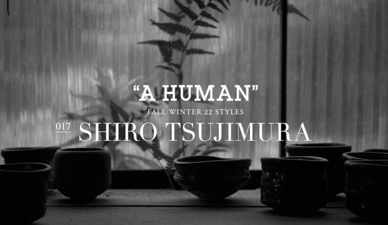 A HUMAN : SHIRO TSUJIMURA/CERAMIC ARTIST | OLD JOE BRAND